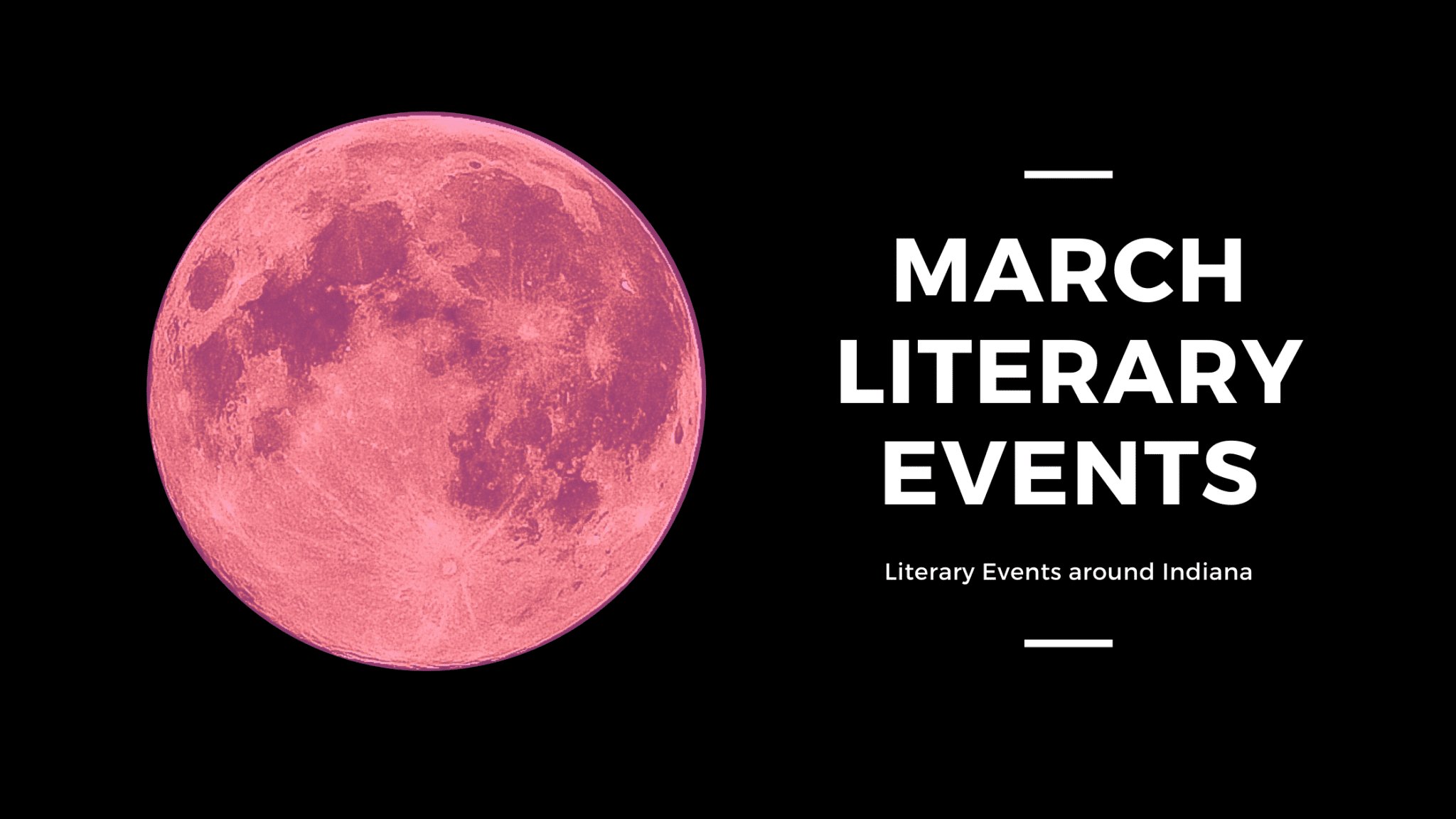 Literary Events Around Indiana March 2021 Indiana Writers Center Literary Events Around Indiana March 2021 Indiana Writers Center