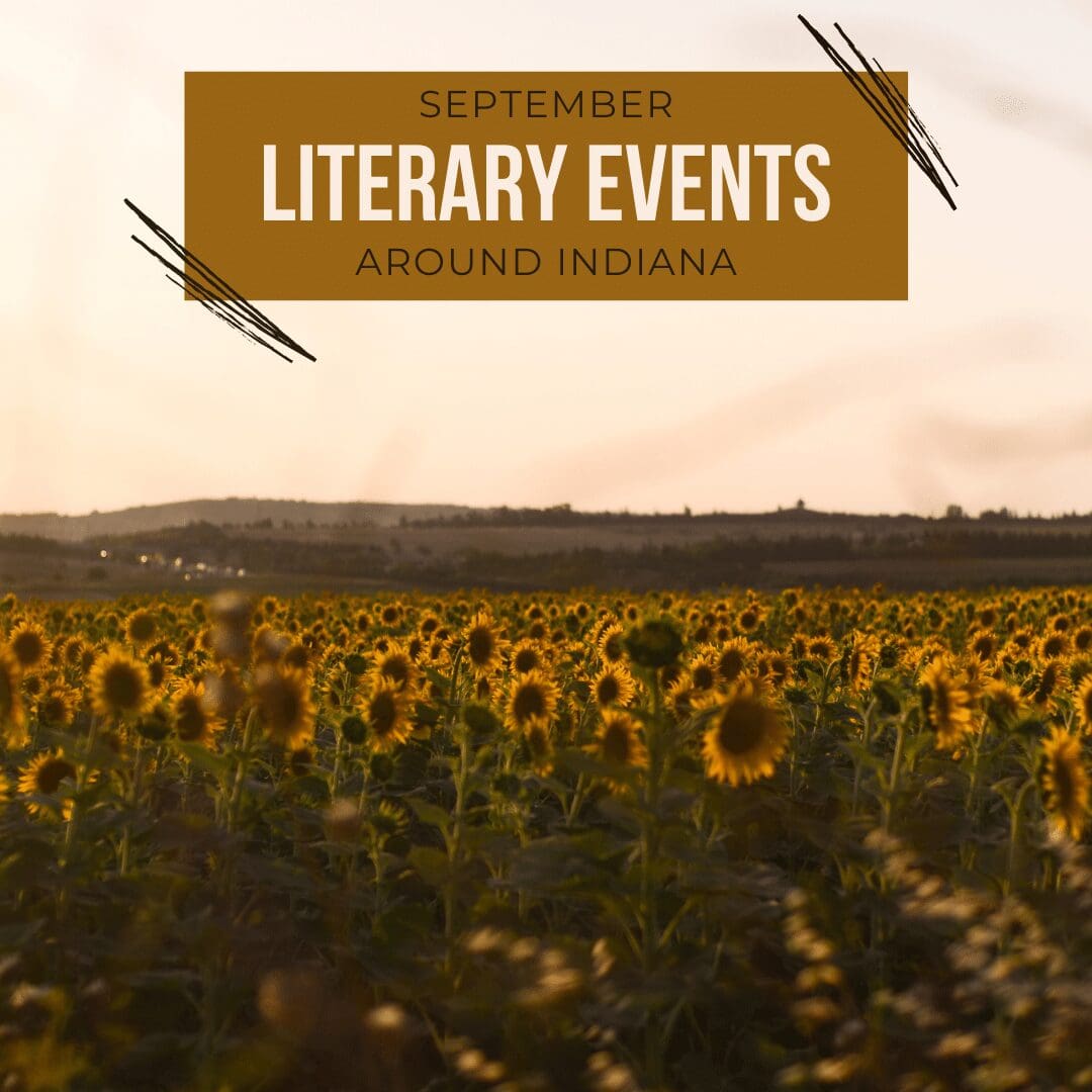 Literary Events Around Indiana – September 2022 - Indiana Writers Center