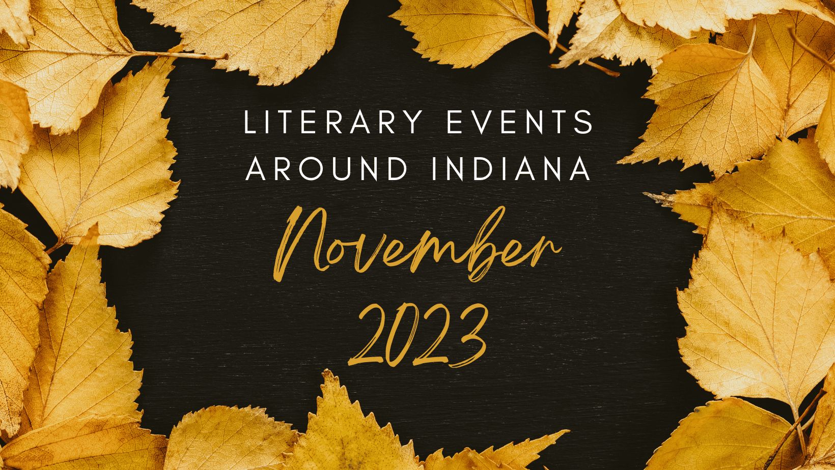 Literary Events Around Indiana – December 2023 - Indiana Writers Center