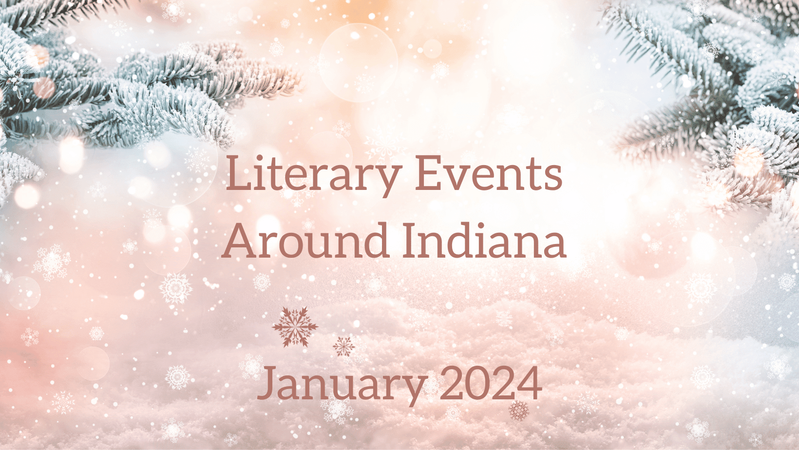 Literary Events Around Indiana – January 2024 - Indiana Writers Center